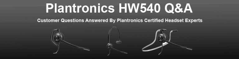 Plantronics HW540 Corded Headset Q&A - Headsets Direct